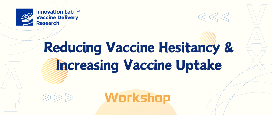 Reducing Vaccine Hesitancy and Increasing Vaccine Uptake | Innovation ...